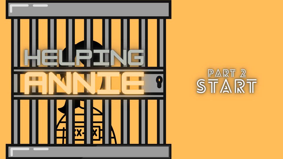 Helping Annie (PART 2)