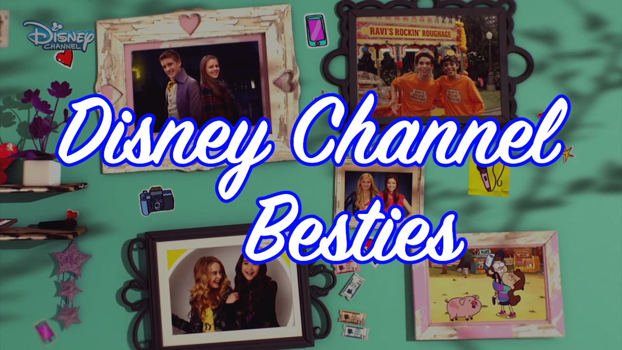Disney Channel Besties